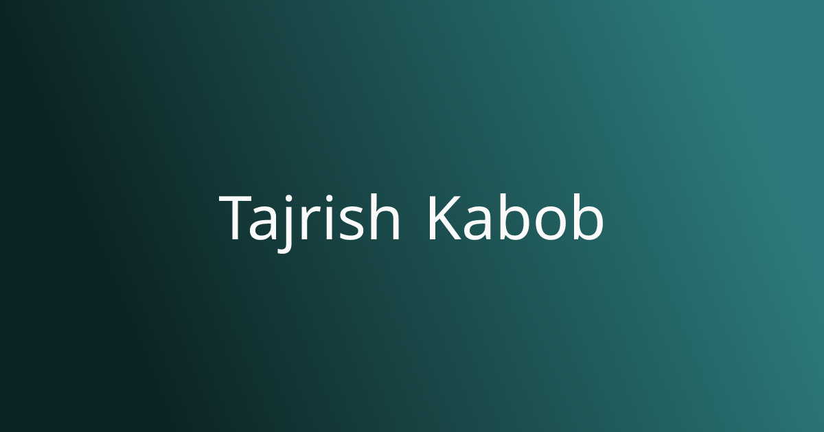 Order Authentic Persian Online | Tajrish Kabob - Pickup Available